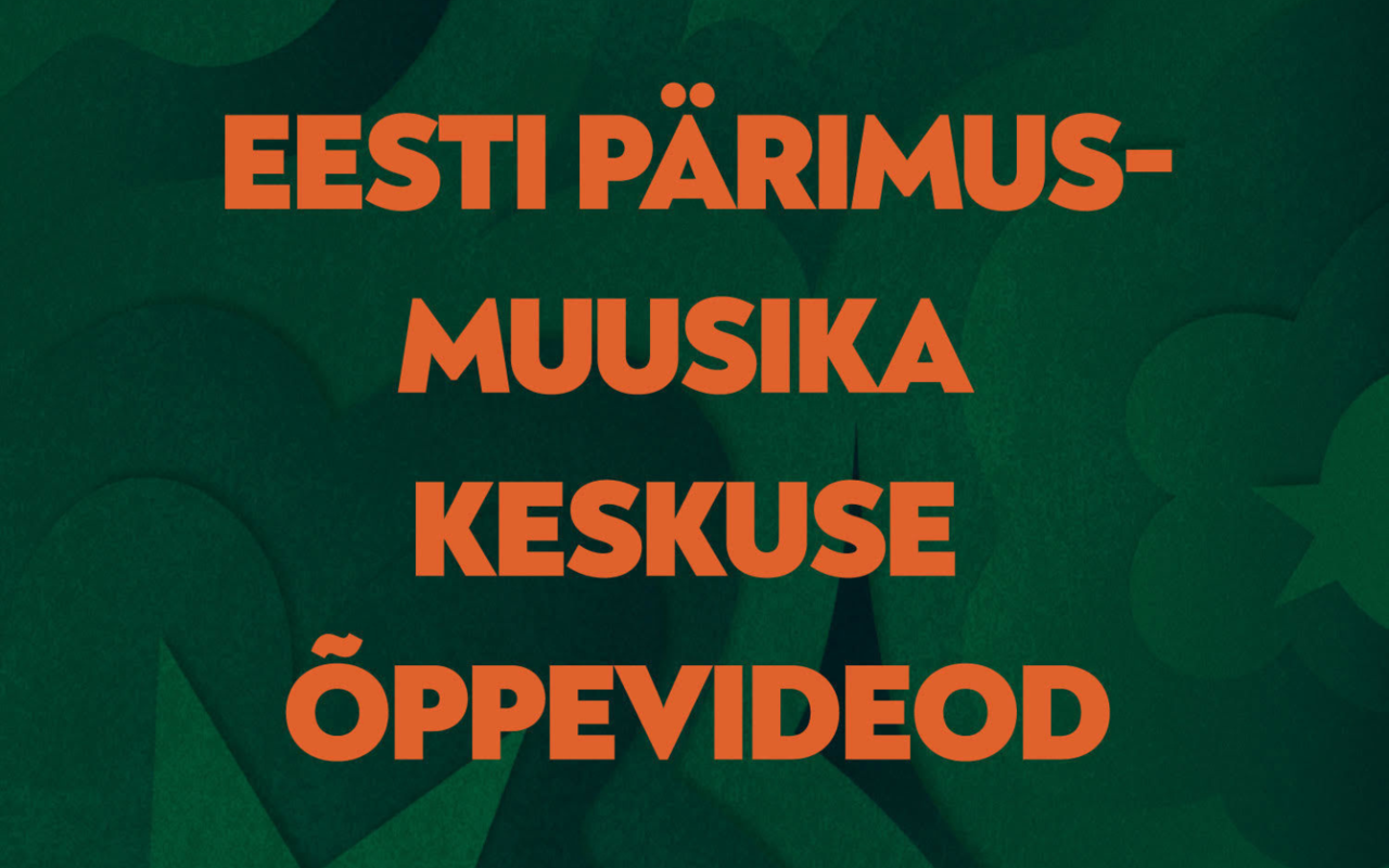 Pärimusmuusika õppevideod